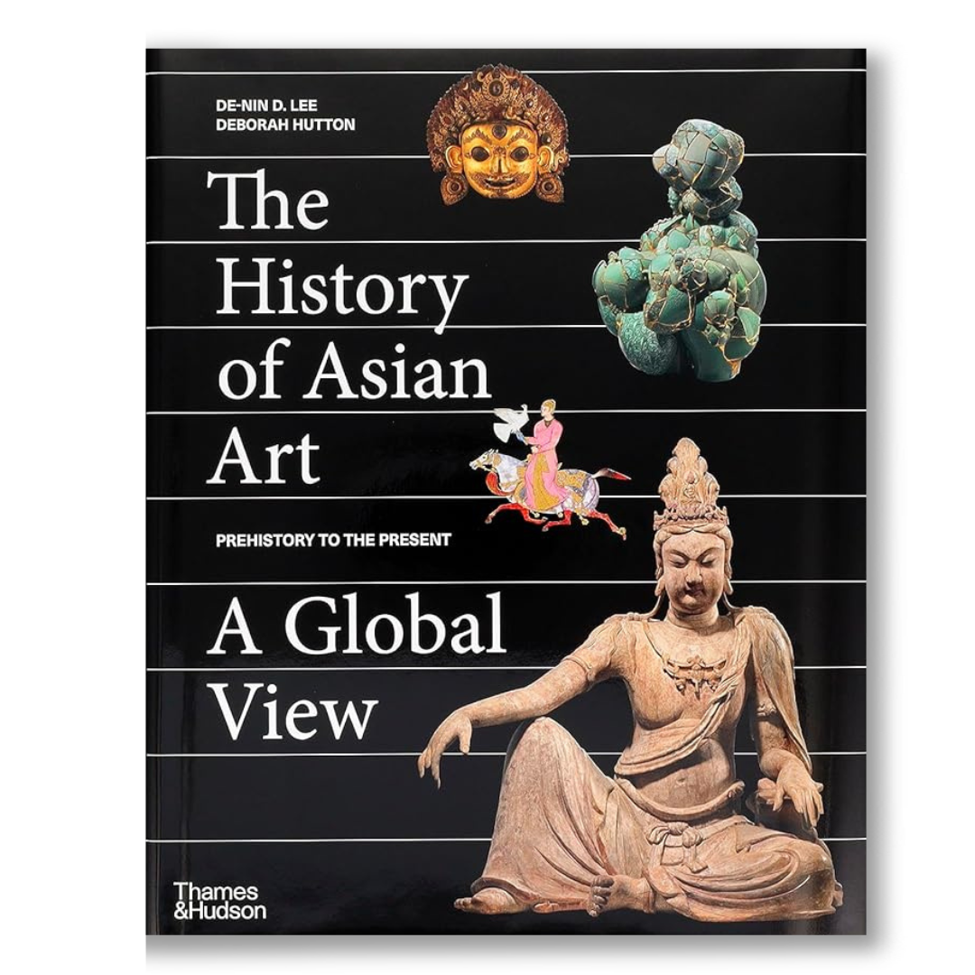 The History of Asian Art: A Global View Book – Ikka Dukka Studio ...